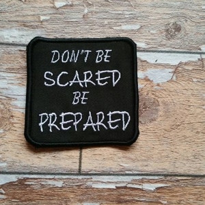 Don't Be Scared Be Prepared Patch Prepper Survival - Etsy Denmark