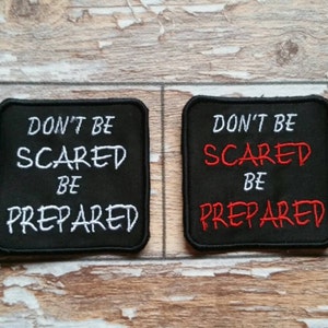 Don't Be Scared Be Prepared Patch Prepper Survival - Etsy Denmark