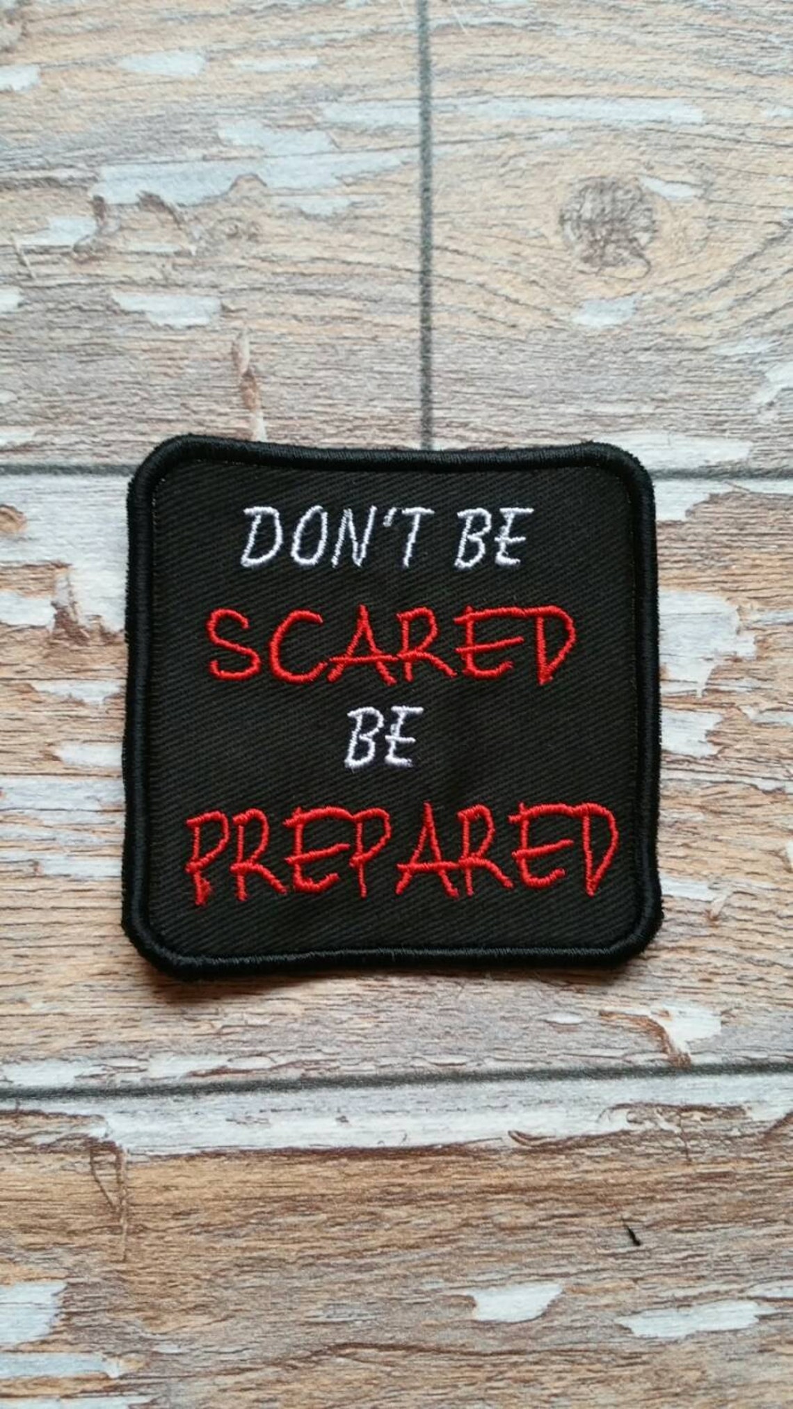 Don't be Scared be Prepared patch prepper survival | Etsy