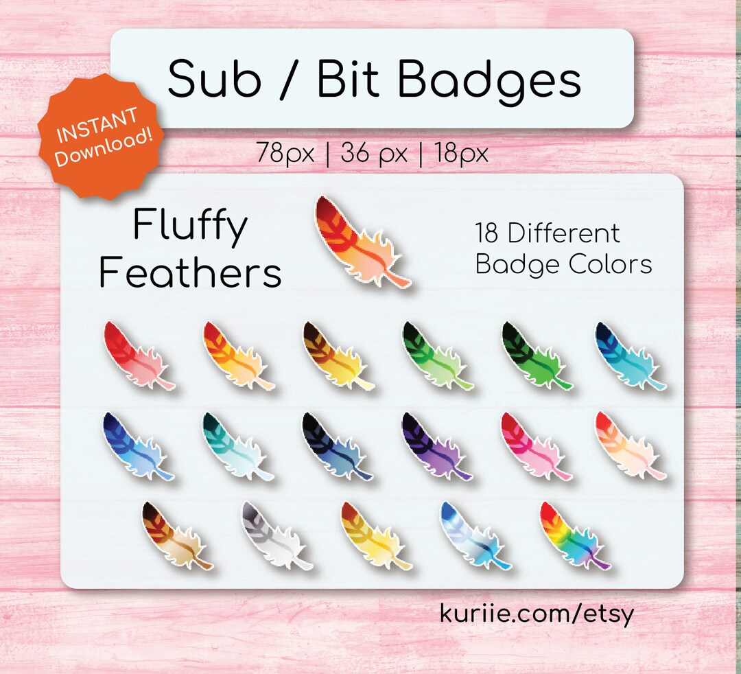 18 Fluffy Feathers Sub / Bit Badges - INSTANT DOWNLOAD! - Etsy