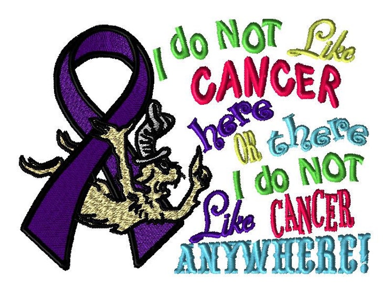 5x7 Dog Design, I Don't Like Cancer. 5x7 Fill Stitch Embroidery. Cancer ...