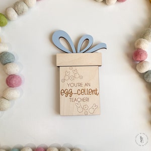 Egg-cellent Teacher Gift Card Holder | Gifts for A Teachers | Gifts for ...