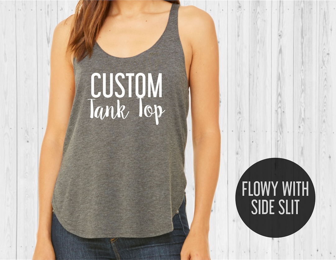 Custom Tank Top - Personalized Women's Flowy Tank With Side Slit - Etsy