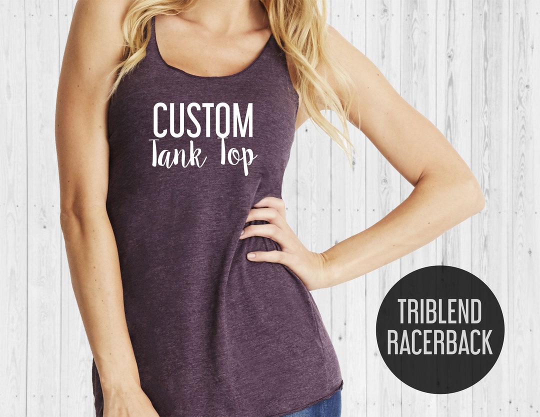 Custom Tank Top - Personalized Tank for Any Occasion With Text and ...