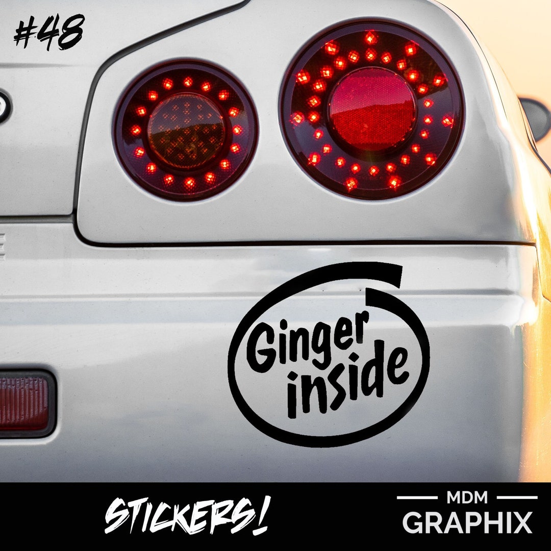 Ginger Inside Funny Car Stickers Decals Jdm Jap Dub Van Bumper Drift ...