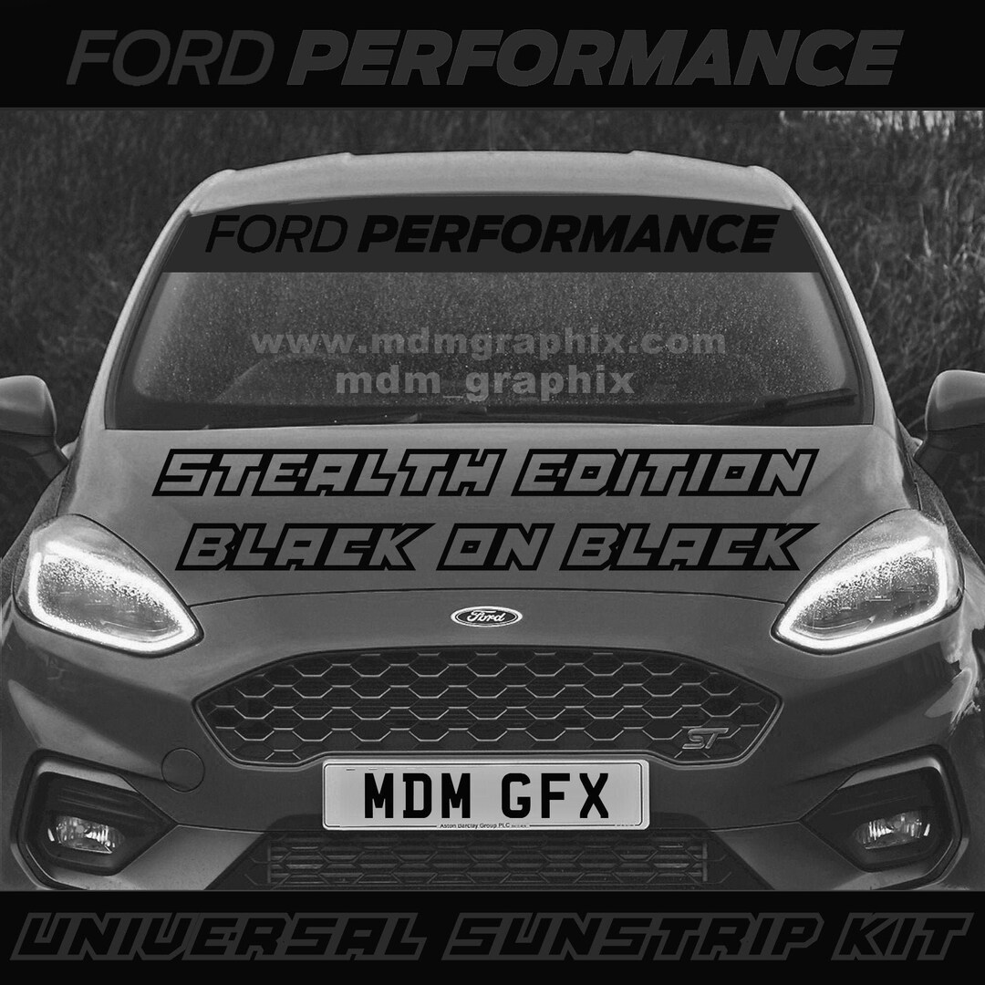 Ford Performance Stealth Edition Black on Black Sunstrip Windscreen ...