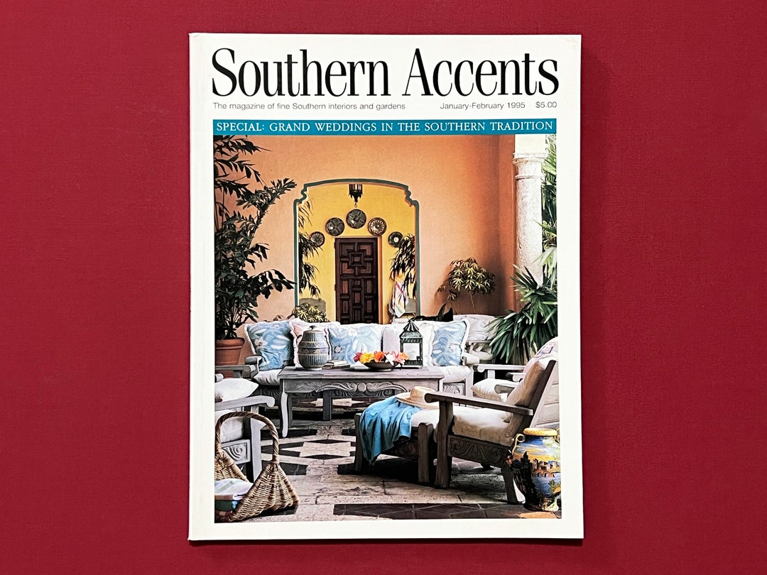 Southern Accents January-february 1995 Vol. 18, No. 1, Decorating ...