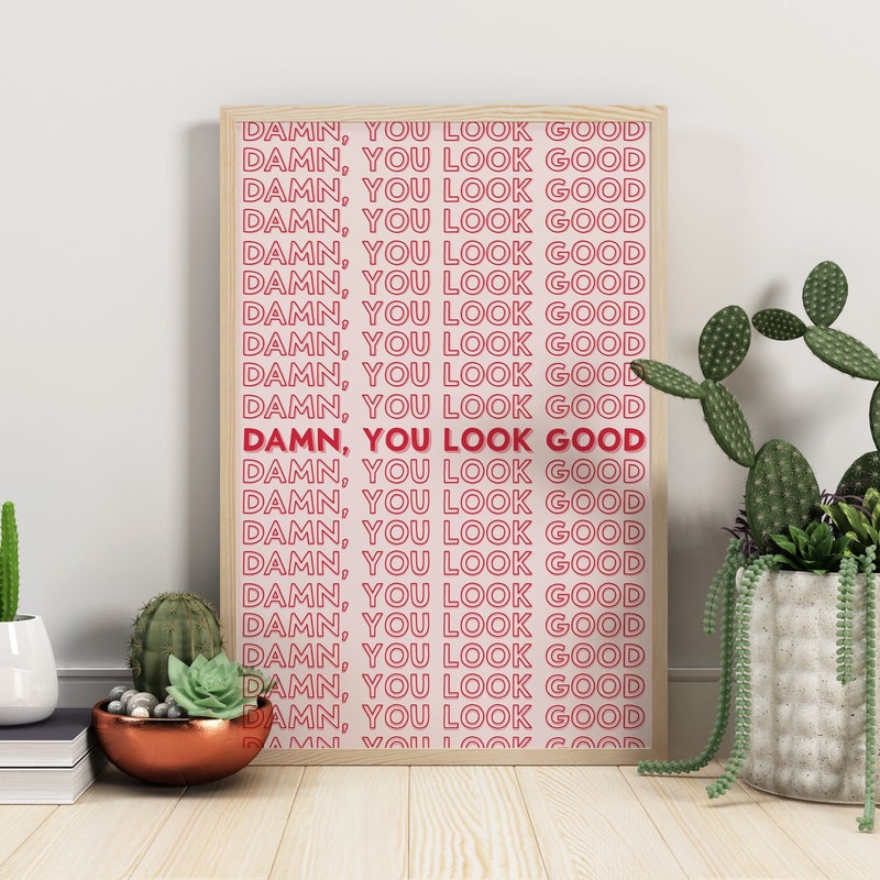 You Look Good Print - Etsy
