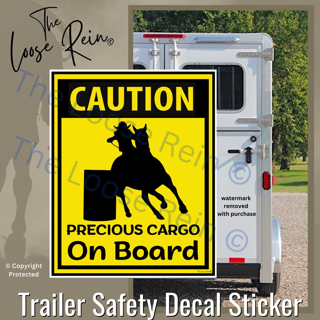 Horse Trailer Decal Sticker, Caution Precious Cargo Barrel Racing Horse ...