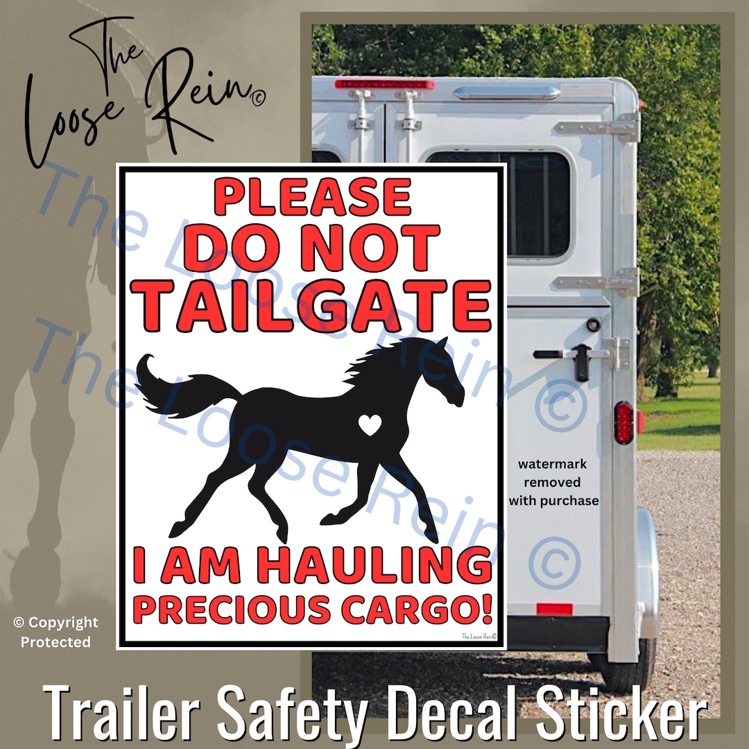 Horse Trailer Decal Sticker, Please Do Not Tailgate Horse Sticker ...