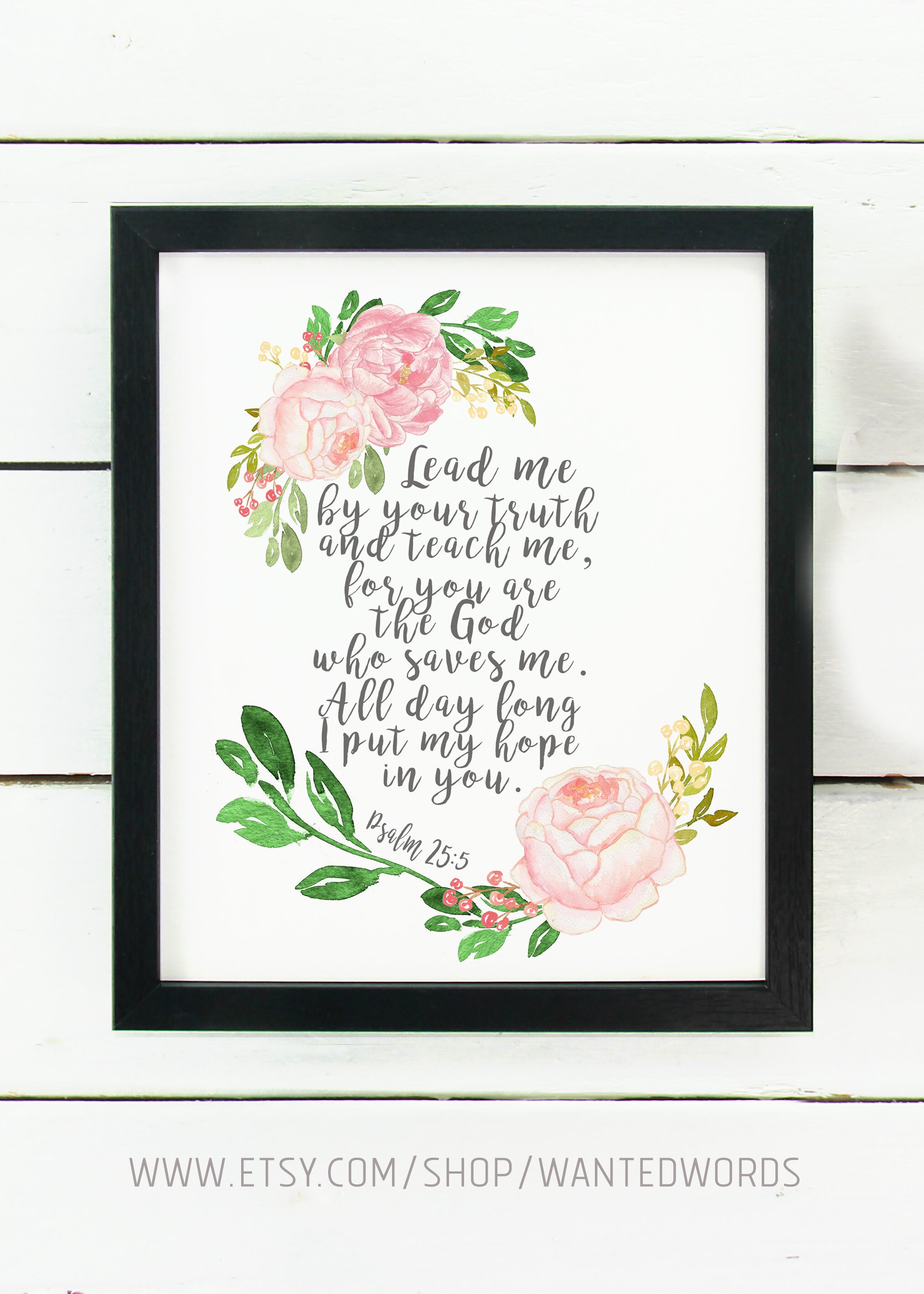 Bible Verse Printable | Psalm 25:5 Lead Me by Your Truth and Teach Me ...