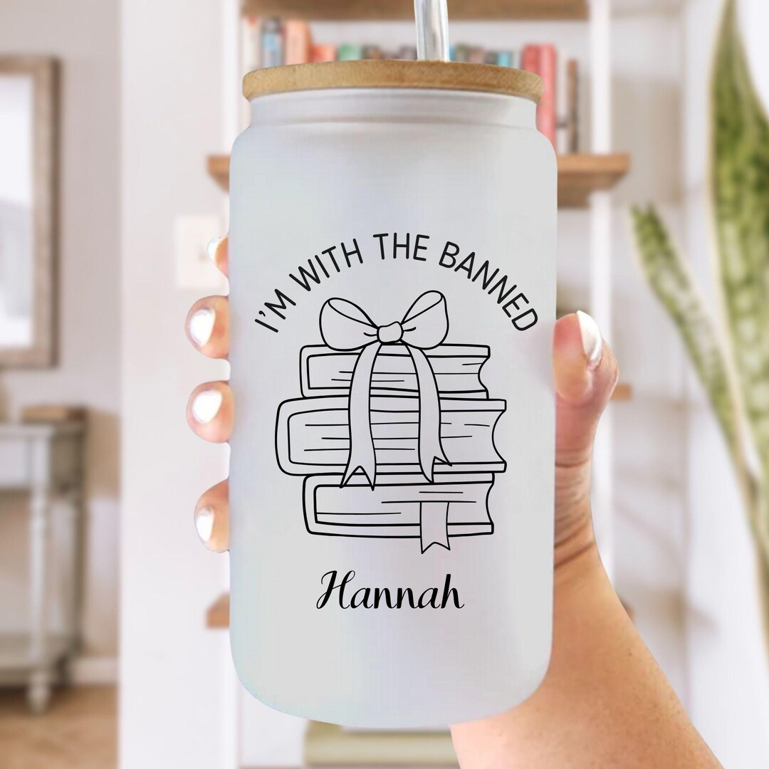 Personalized Glass Tumbler I'm With the Banned Books Gift for Book ...