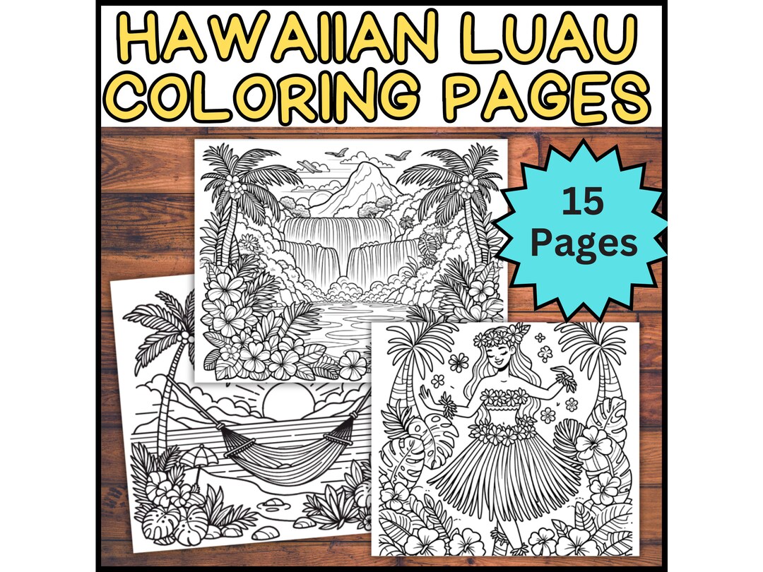 15 Hawaiian Luau Coloring Pages, Luau Kids Party Theme Coloring Sheets ...