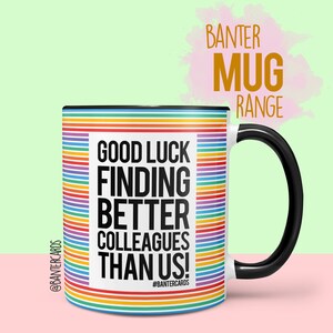 Veel succes met het vinden van betere collega's dan ons Mok, Mok, Grappige mokken, scherts ...