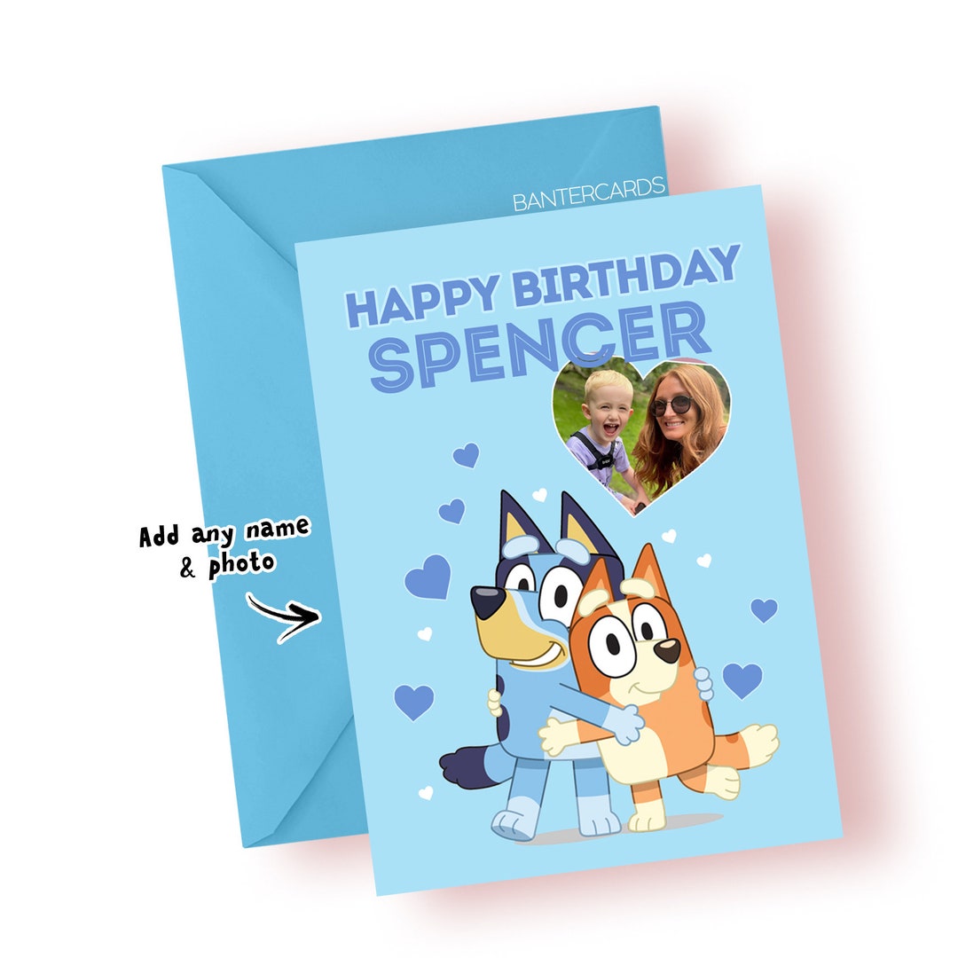 Happy Birthday Name and Photo Bluey, Bluey Gifts,make Your Own Card ...