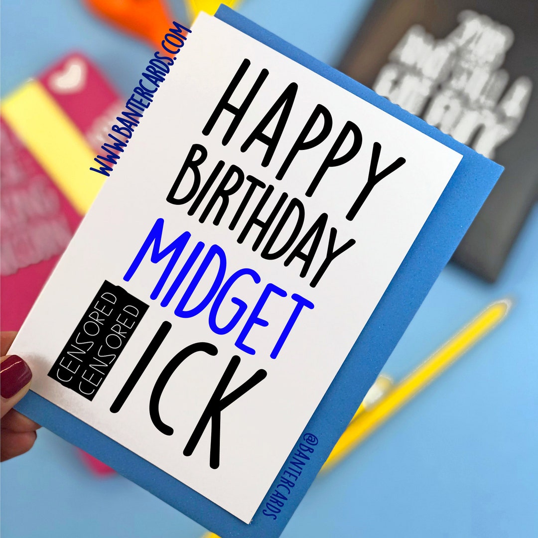 Happy Birthday Midget D**k - Plain FB, Funny Cards,banter Cards,banter ...
