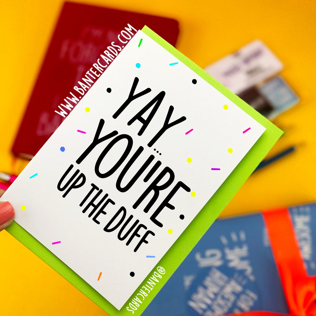 Yay You're up the Duff Fb,funny Cards,banter Cards,rude Cards,new Mum ...