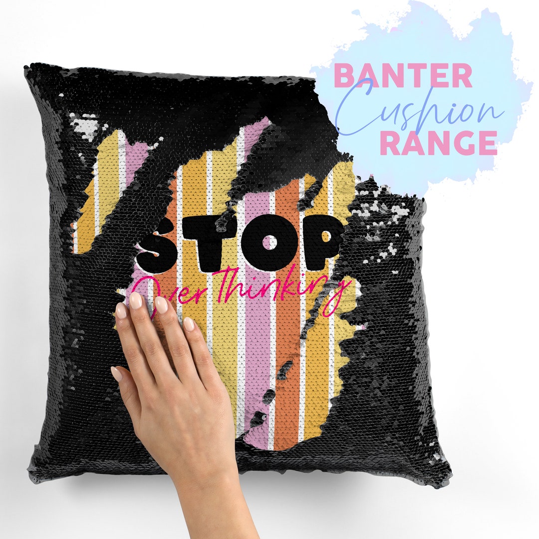 Stop Overthinking,banter Cards,banter Gifts,funny Gift,cushion Covers ...