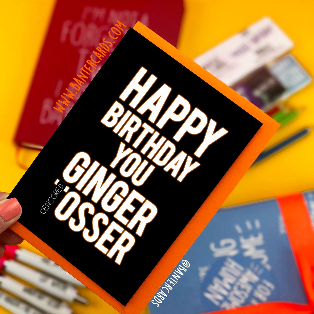 Happy Birthday You Ginger Tsser Fb,funny Cards,banter Cards,banter ...