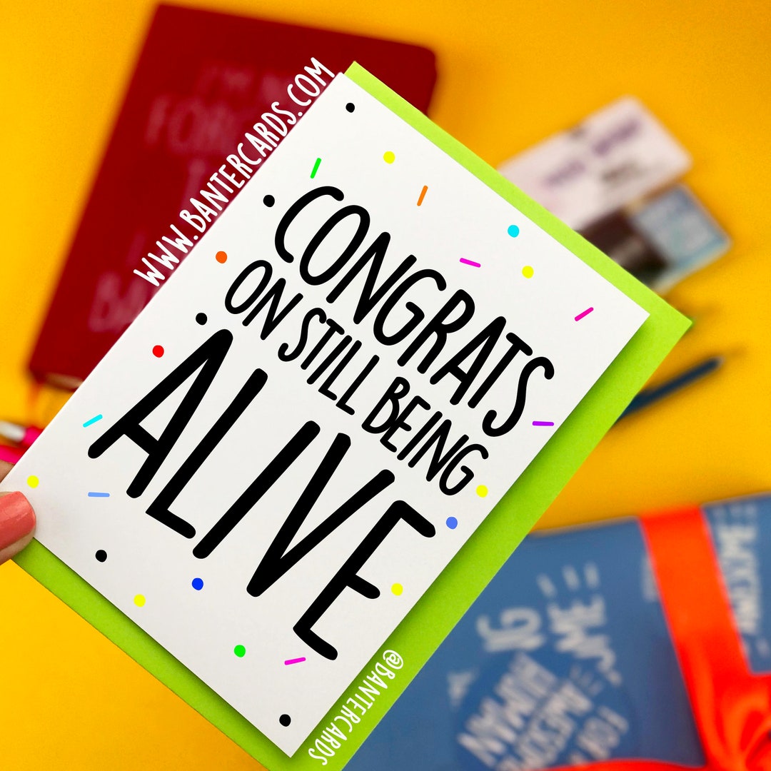 Congrats on Still Being Alive Confetti FB, Funny Cards,banter Cards ...