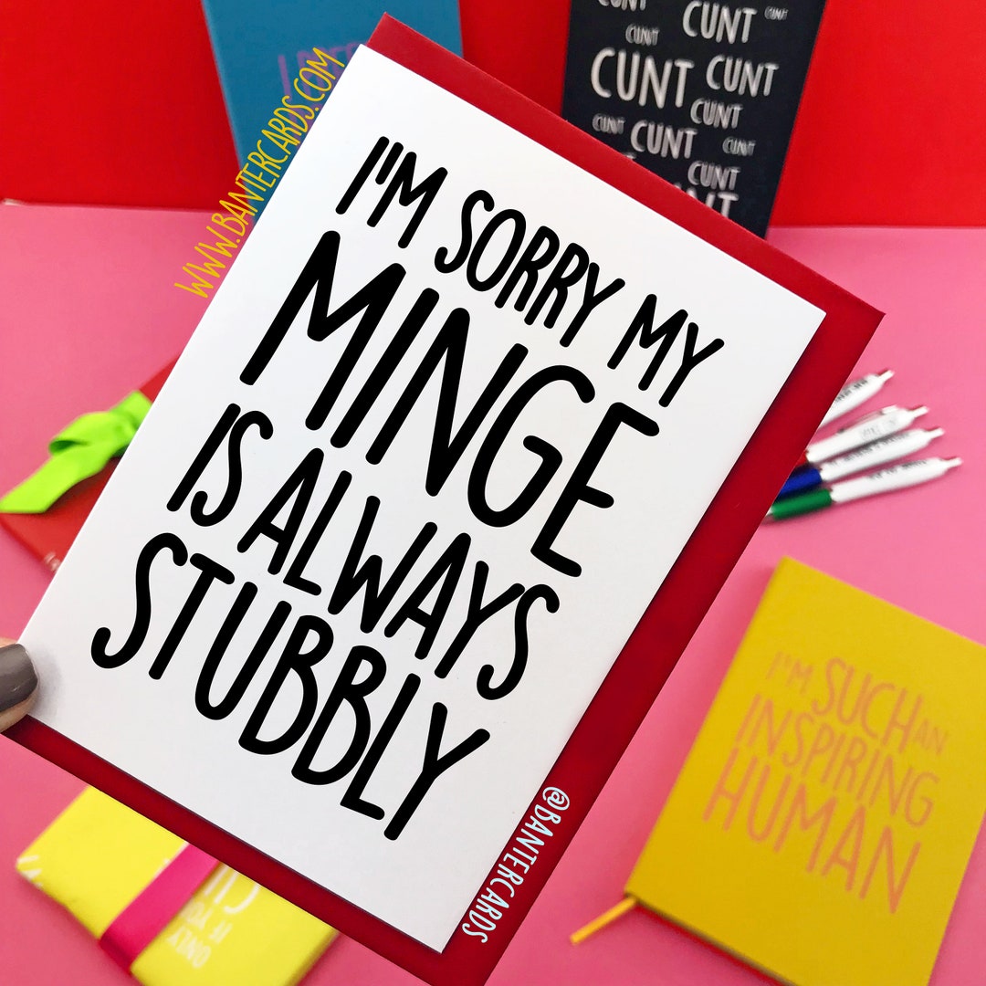 I'm Sorry My Minge is Always Stubbly Plain Fb,funny Cards,banter Cards ...