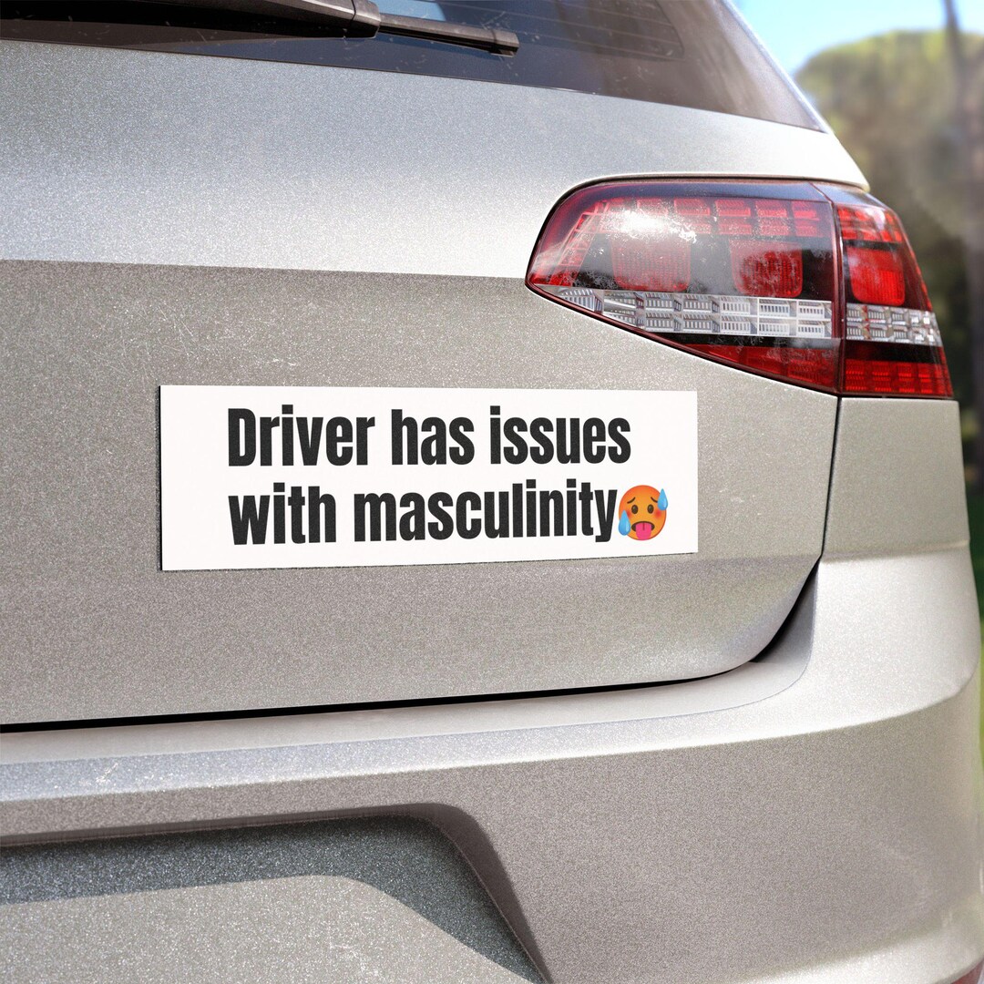 Car Magnets Funny Bumper Sticker for Drivers With Masculinity Issues - Etsy