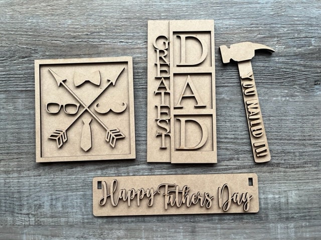Dad Signs/ Dad Blanks/ Happy Father's Day/ You Nailed It/ Greatest Dad ...