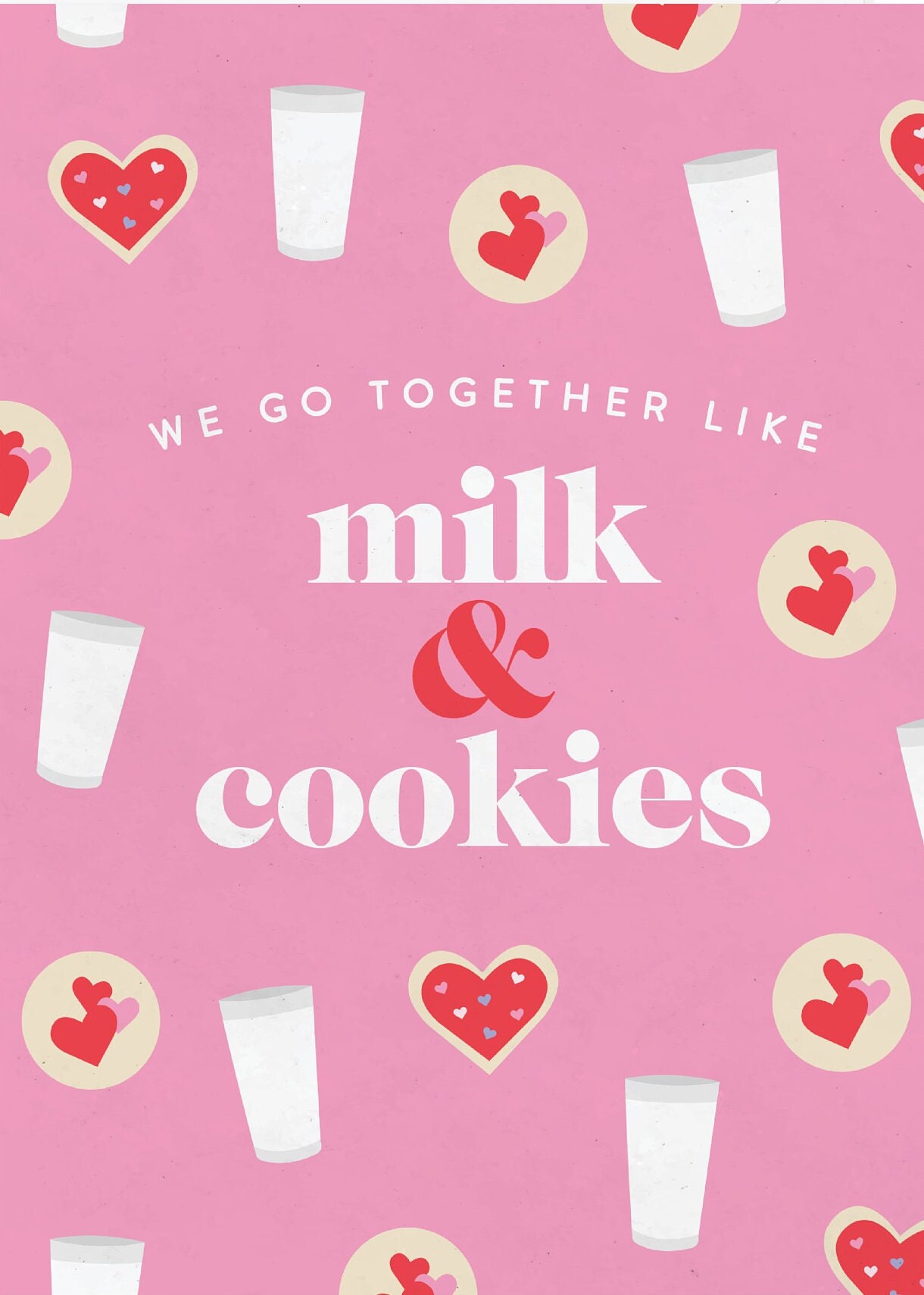 We Go Together Like Milk & Cookies Valentine Card - Hearts Treats Pink ...