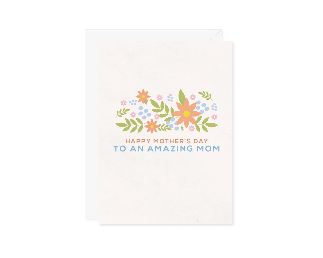 Happy Mother's Day to an Amazing Mom - Floral Flowers Simple Classic ...