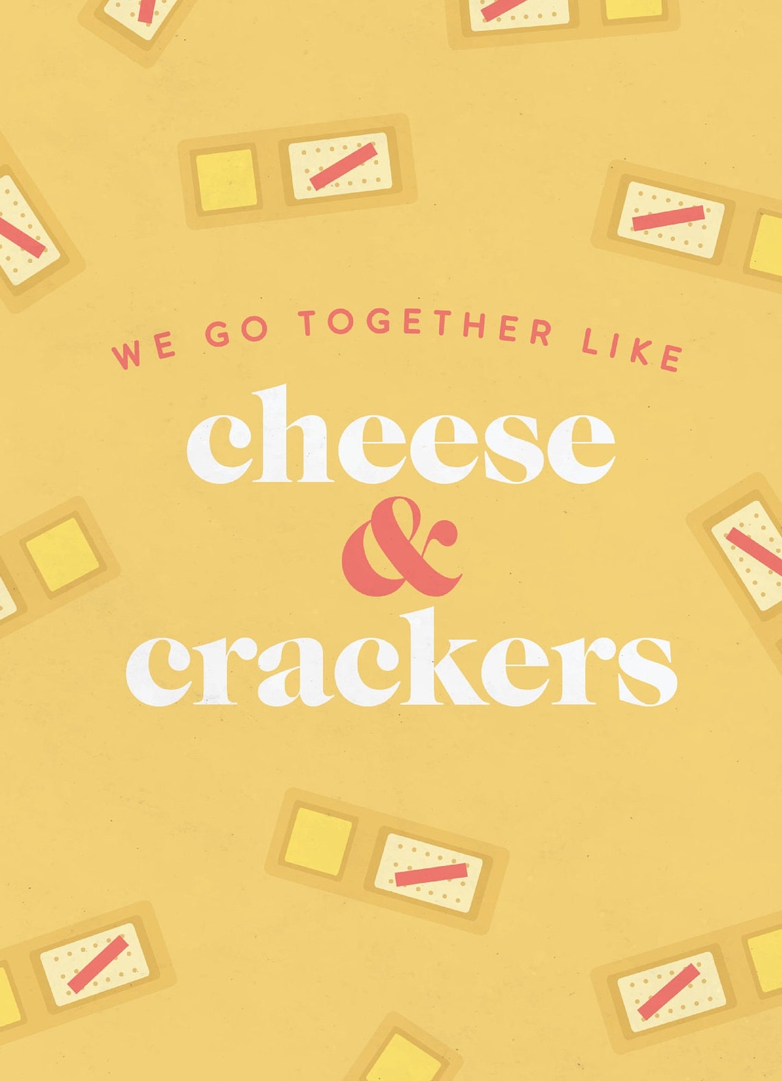 We Go Together Like Cheese & Crackers Card - Valentine's Galentine's ...
