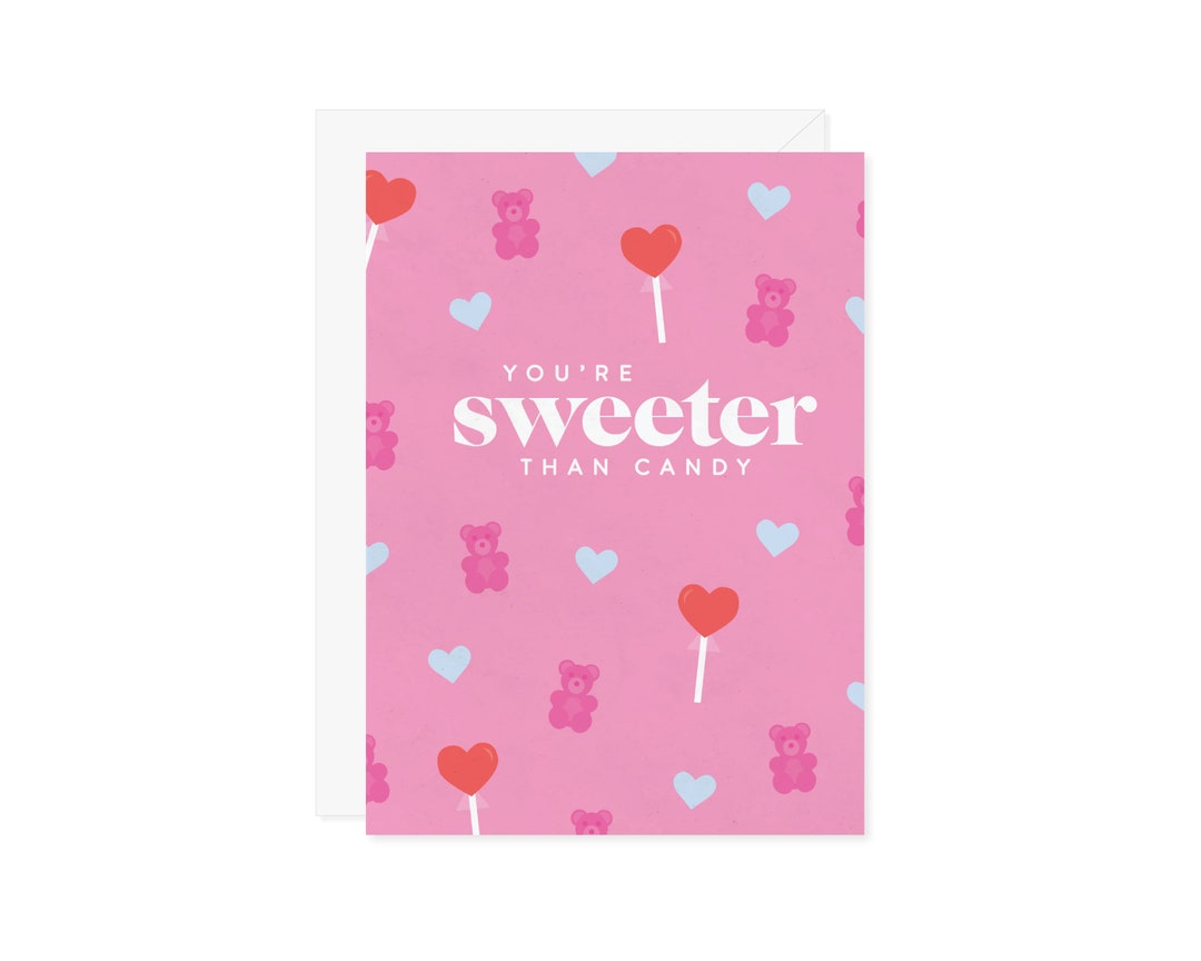 You're Sweeter Than Candy Greeting Card - Valentine's or Friendship - Etsy
