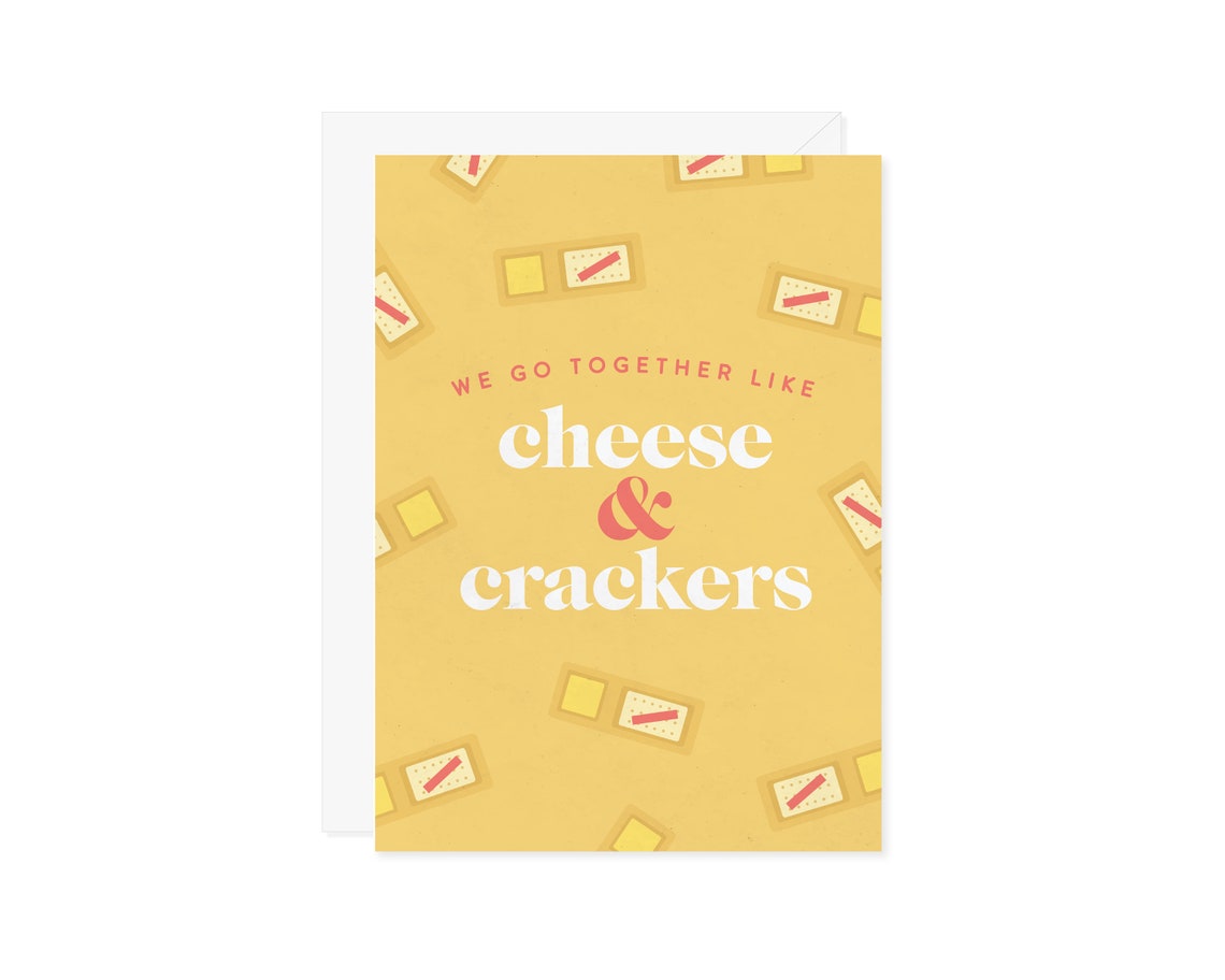 We Go Together Like Cheese & Crackers Card - Valentine's Galentine's ...