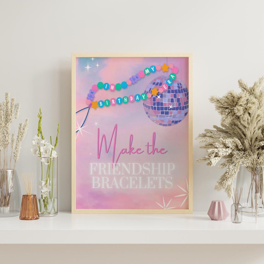 Printable Birthday Era Signs, Friendship Bracelets Era Birthday Signs ...