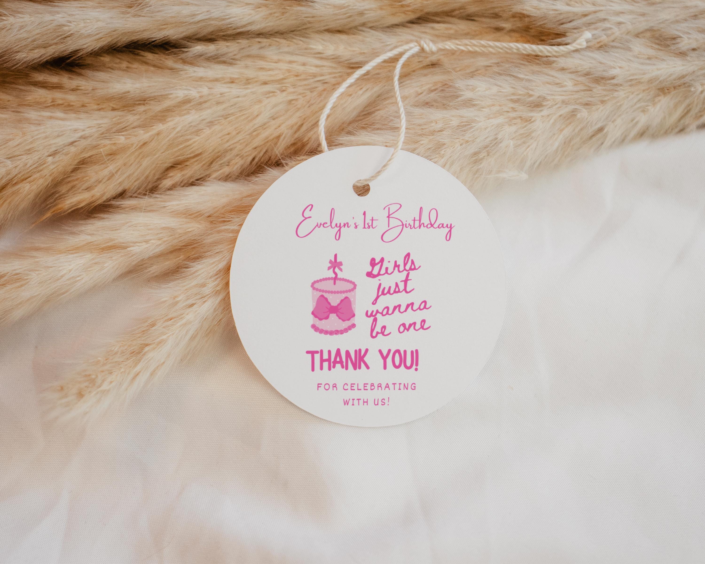 EDITABLE Pink 1st Birthday Thank You Tag, Girls Just Wanna Be One First ...