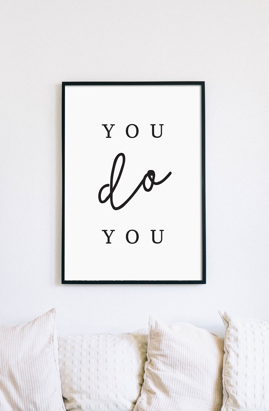 You Do You Quote Poster Printable Digital Art Download Minimal ...