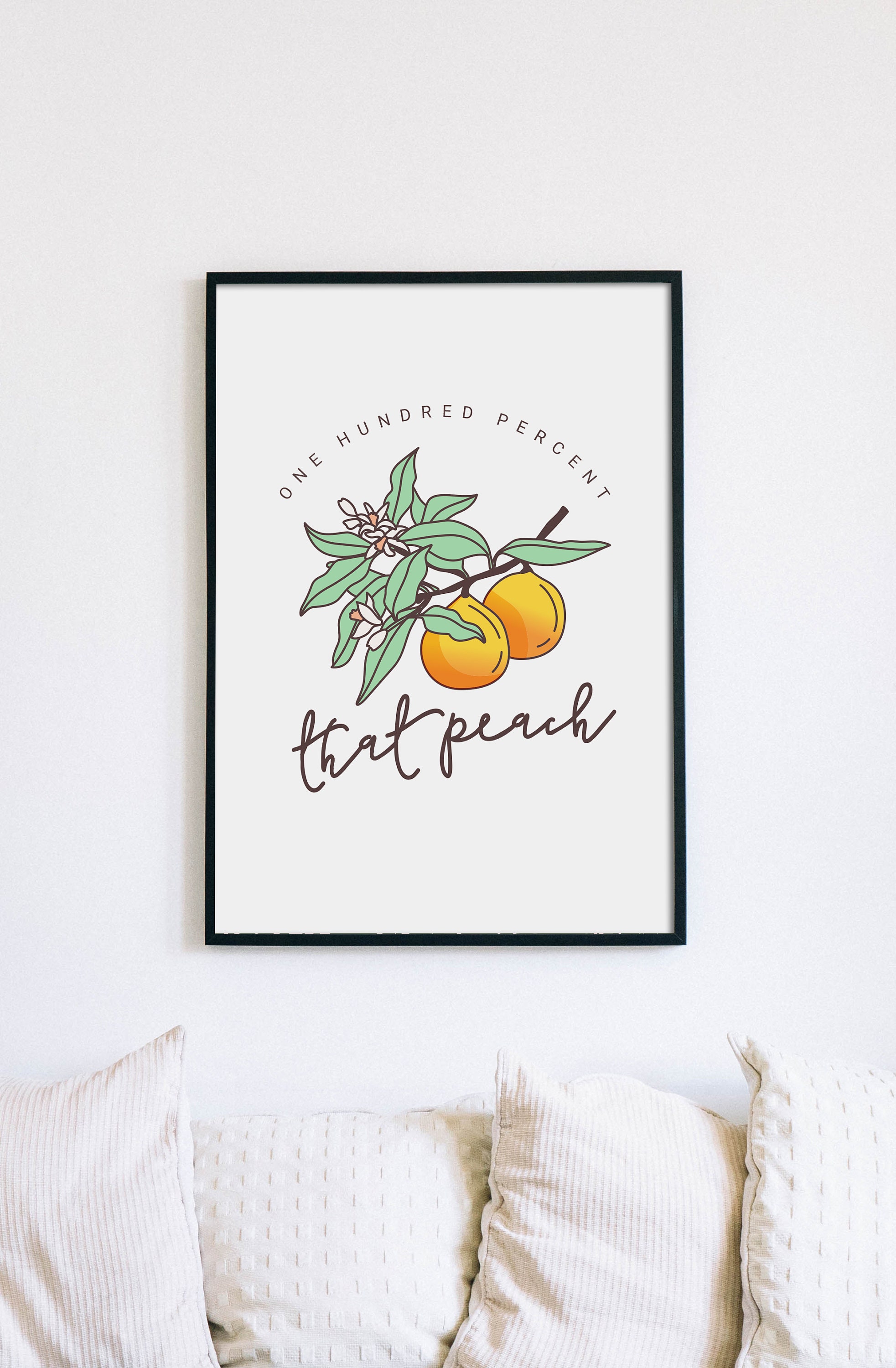 100 Percent That Peach Poster Printable Digital Art Download - Etsy