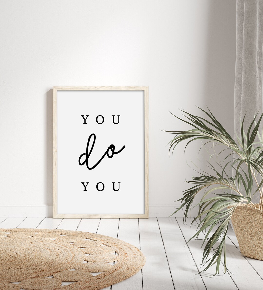 You Do You Quote Poster Printable Digital Art Download Minimal ...
