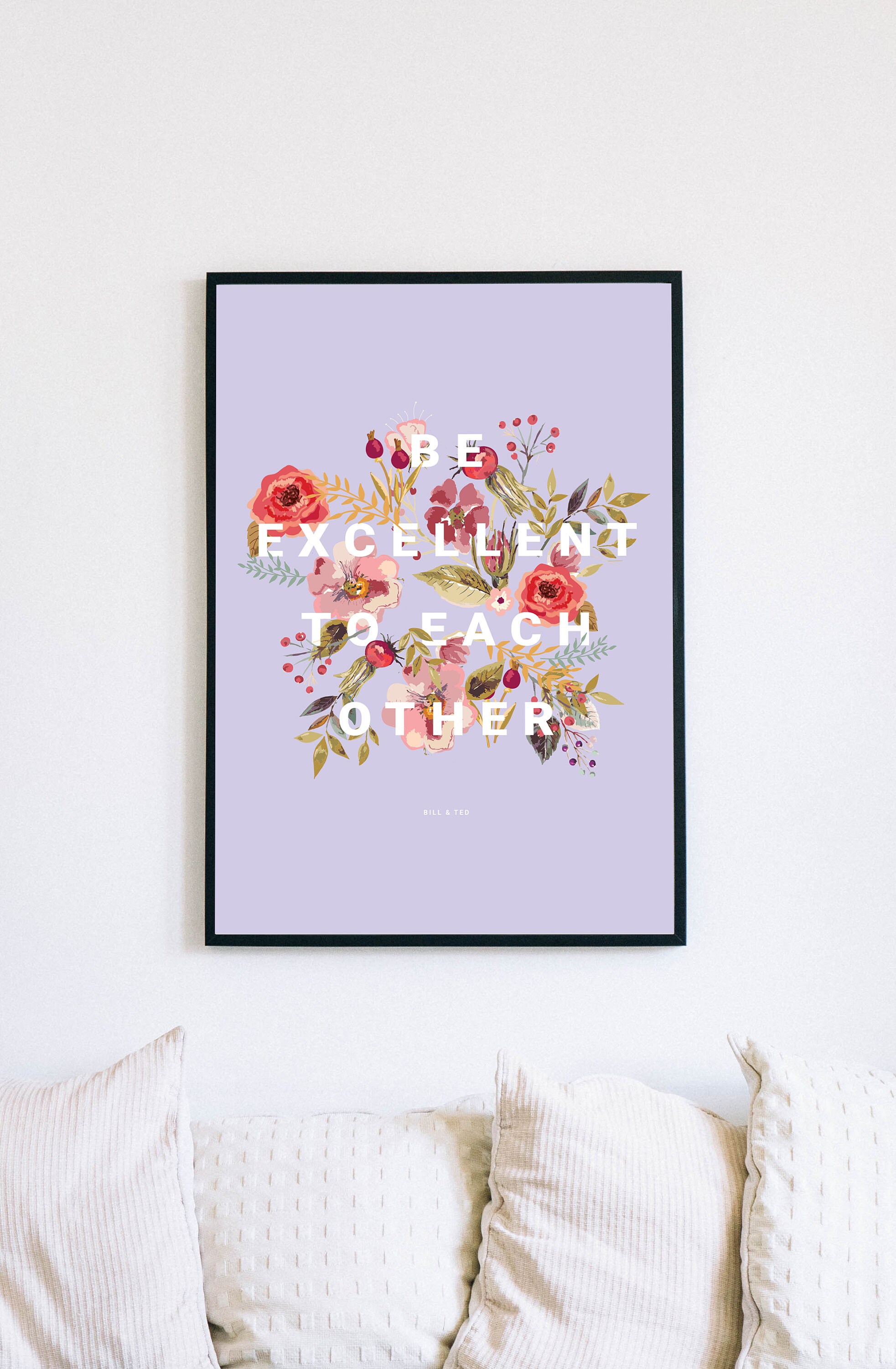 Be Excellent to Each Other Bill and Ted's Excellent Adventure Movie ...