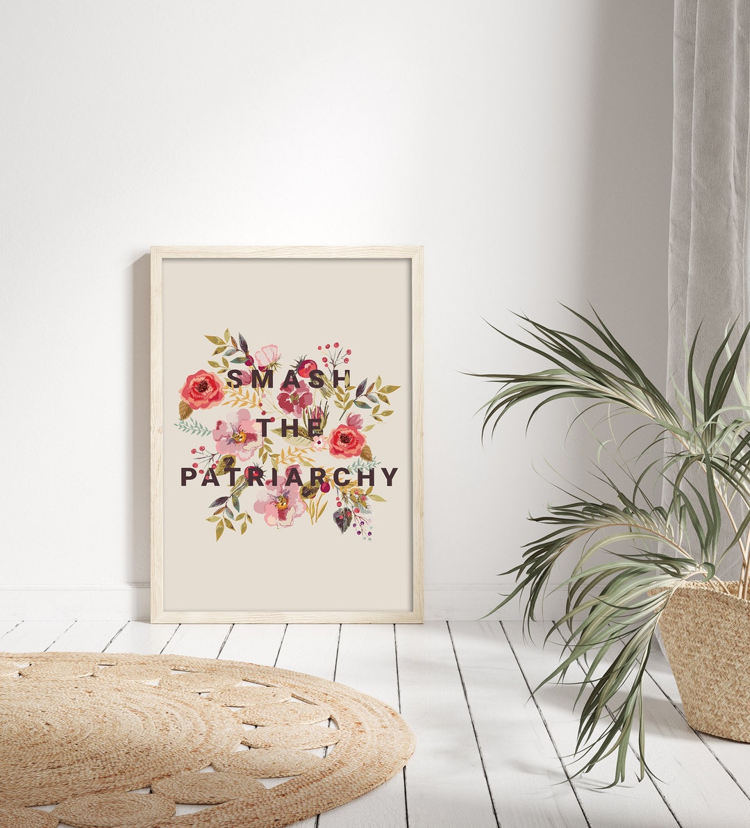 Smash the Patriarchy Feminist Quote Poster Printable Digital Art ...