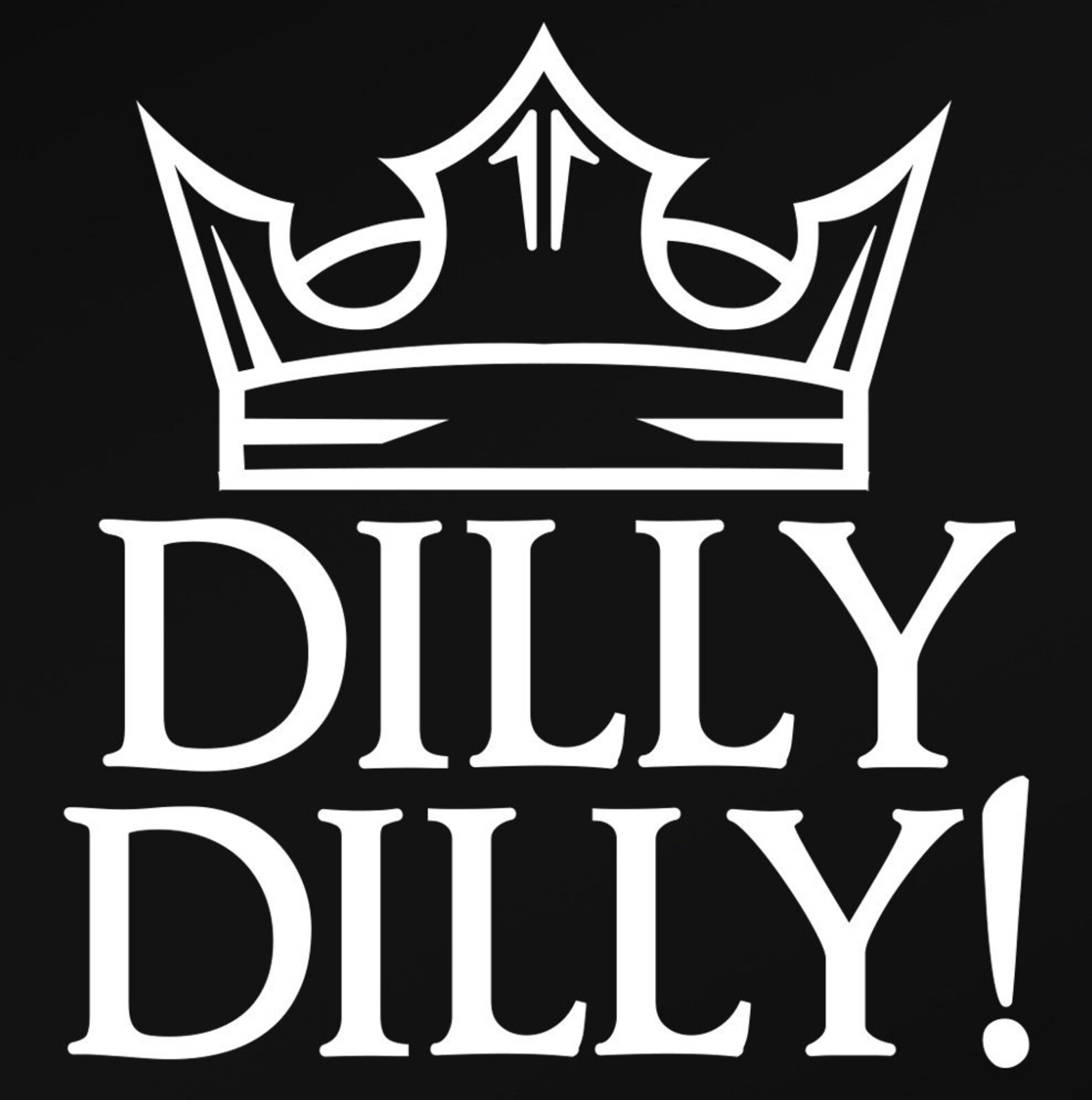 Funny Decal - Dilly Dilly Decal - Dilly Dilly Crown Decal - Beer Decal ...