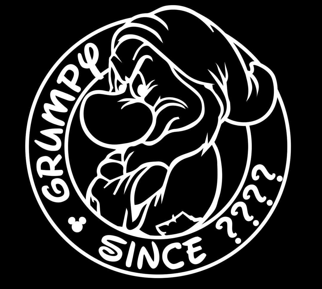 Disney Decal Grumpy Since Grumpy Dwarf Decal Grumpy Decal Funny Disney ...