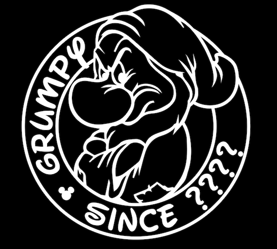 Disney Decal Grumpy Since Grumpy Dwarf Decal Grumpy | Etsy