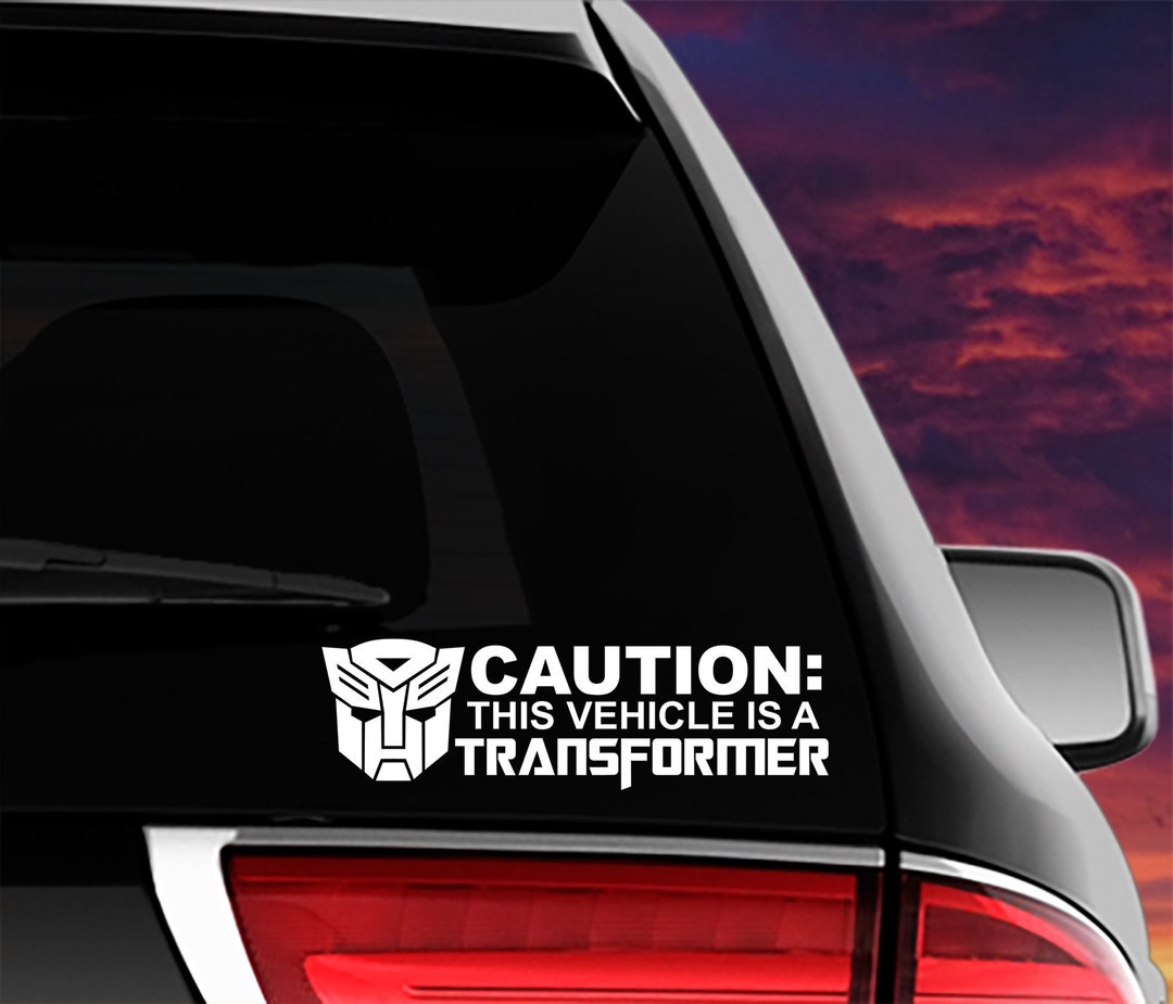 Transformers Decal - Autobots Decal - Caution Decal - This Vehicle is a ...