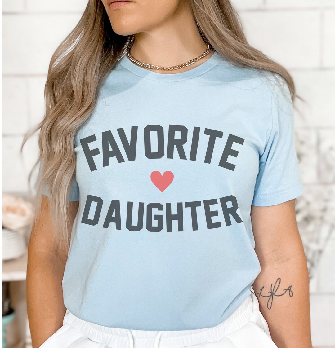 Favorite Daughter Tees Daughter Gift Tees Womens Graphic Tshirts - Etsy