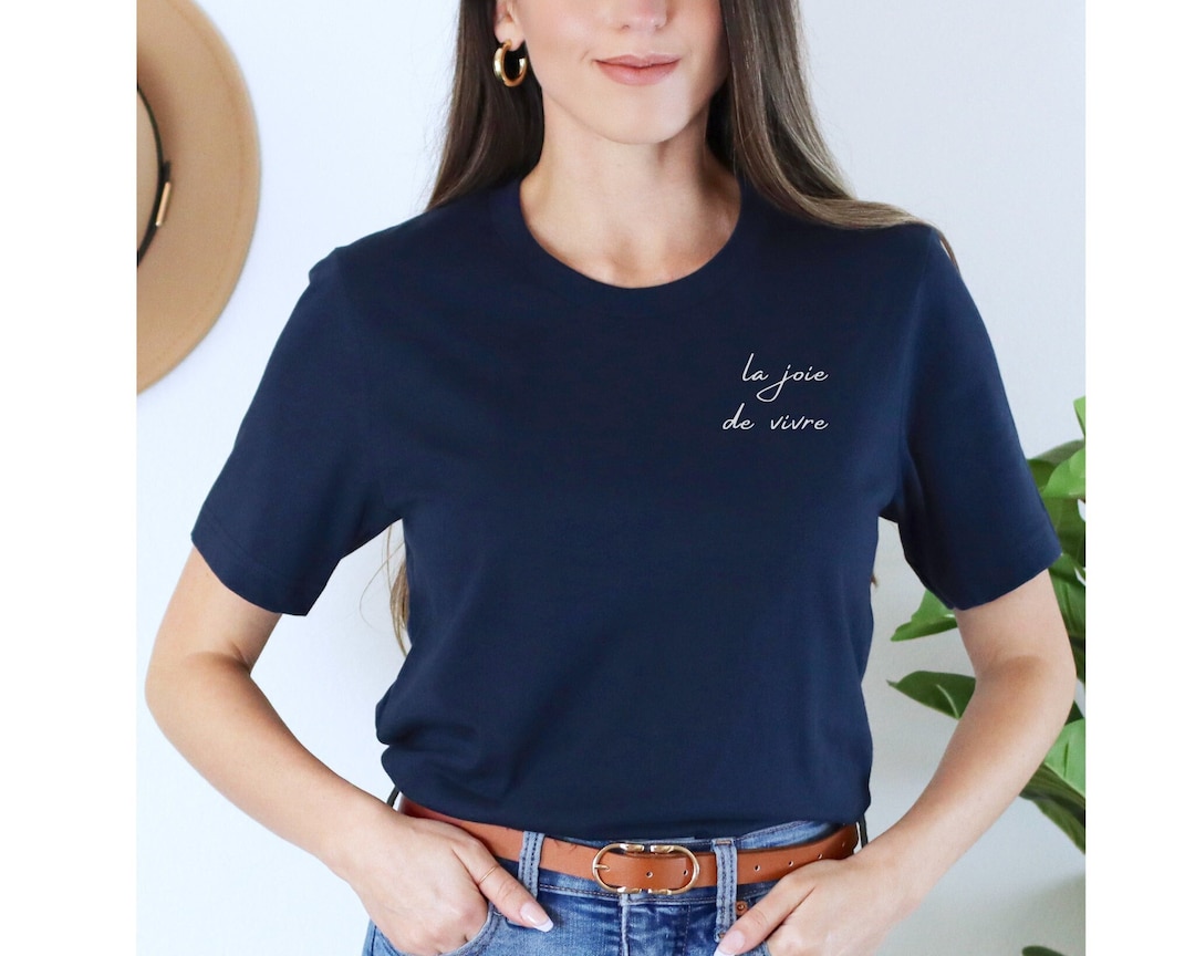 La Joie De Vivre T Shirt, Joy of Life Tee, Happiness T Shirt, Joy Shirt ...