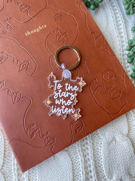To the Stars Who Listen Acrylic Keychain ACOTAR Merch - Etsy