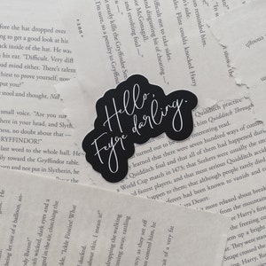 Hello Feyre Darling Waterproof Sticker A Court of Thornes and Roses ...