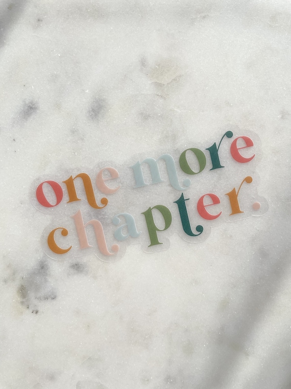 One More Chapter Waterproof Sticker Reader Sticker Bookish - Etsy