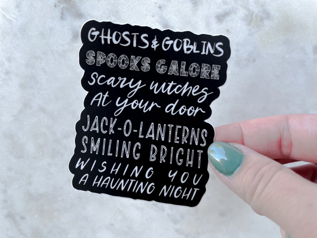 Spooky Halloween Quote Waterproof Sticker | Ghosts and Goblins Saying ...