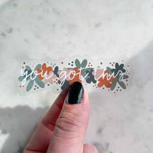 You Got This Floral Border Waterproof Sticker |motivational Laptop and ...